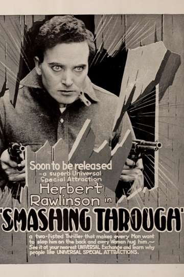 Smashing Through (1918) Full Cast & Crew | Moviefone
