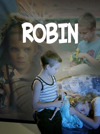 Robin | Moviefone