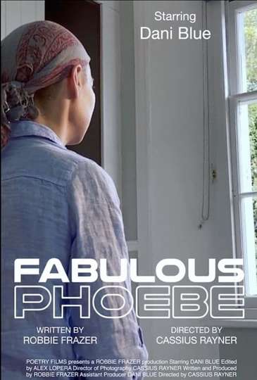 Fabulous Phoebe | Moviefone