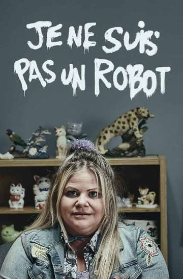 Je ne suis pas un robot - Where to Watch & Stream Online | Moviefone