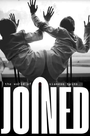 Joined - The World of Siamese Twins - Movie | Moviefone