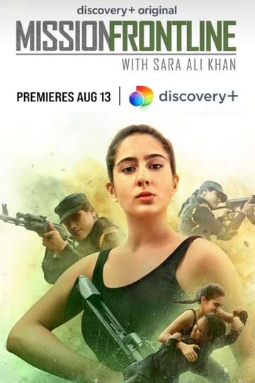 Mission Frontline with Sara Ali Khan (2021) Streaming - Where to Watch ...