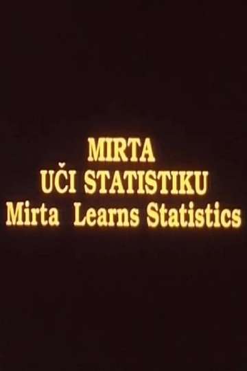 Mirta Learns Statistics Movie Moviefone