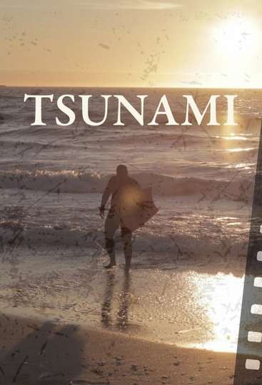 Tsunami (2021) Streaming - Where to Watch Online | Moviefone