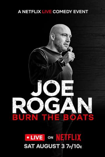 Joe Rogan: Burn the Boats (2024) - Movie | Moviefone