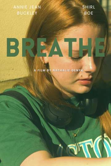 Breathe (2024) Full Cast & Crew | Moviefone