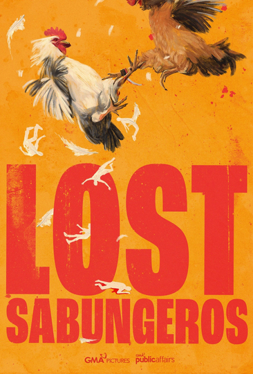 Lost Sabungeros - Movie | Moviefone