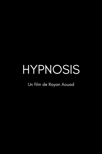 Hypnosis - Movie | Moviefone