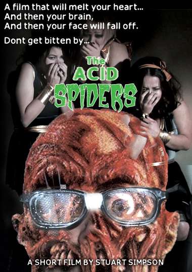 Acid Spiders - Movie | Moviefone
