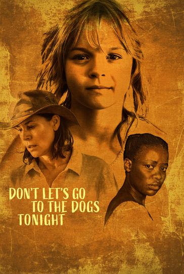Don't Let's Go to the Dogs Tonight (2025) - Where to Watch | Moviefone