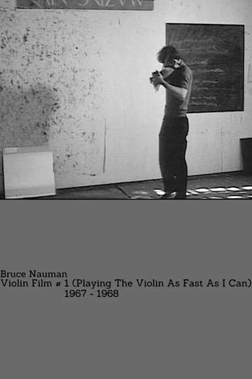 Violin Film #1 (Playing The Violin As Fast As I Can) (1968) - Movie ...