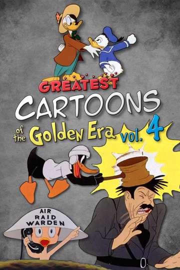 Greatest Cartoons of the Golden Era Vol. 4 (2024) Full Cast & Crew ...