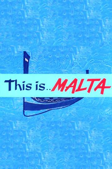 This Is Malta - Movie | Moviefone