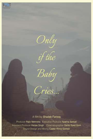 Only if the Baby Cries... - Where to Watch | Moviefone