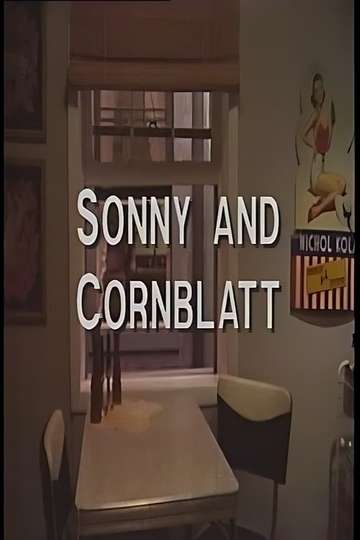 Sonny and Cornblatt - Movie | Moviefone