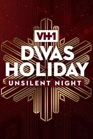 VH1 Divas Holiday: Unsilent Night (2016) - Movie | Moviefone