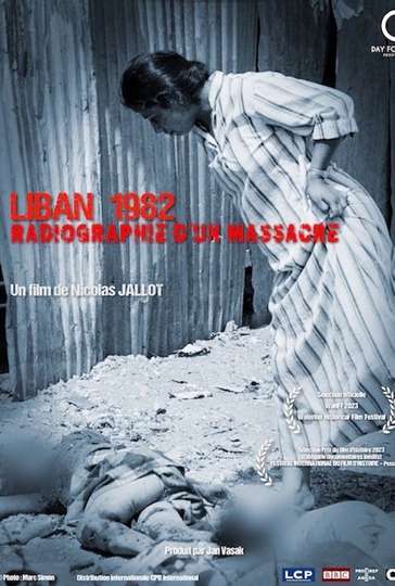 Lebanon 1982 - X-ray of a massacre - Where to Watch | Moviefone