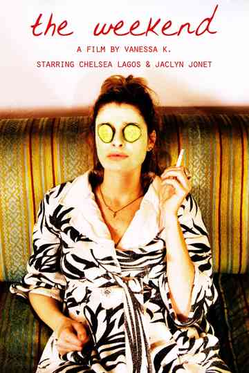 The Weekend - Movie | Moviefone