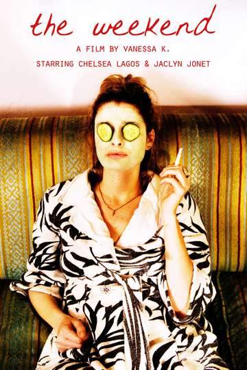 The Weekend | Moviefone