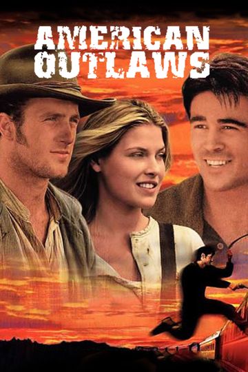 American Outlaws (2001) - Where to Watch | Moviefone