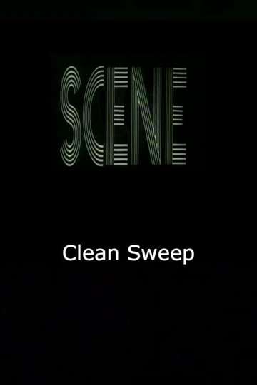 Clean Sweep | Moviefone