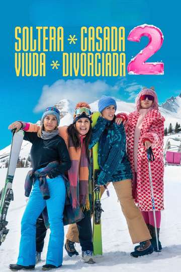 Soltera, casada, viuda, divorciada 2 - Movie | Moviefone