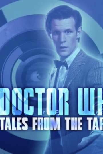 Doctor Who: Tales from the TARDIS - Movie | Moviefone