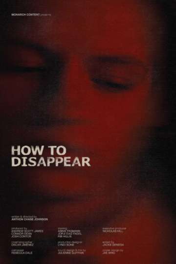 How to Disappear - Movie | Moviefone