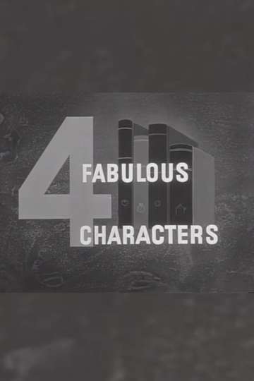 Four Fabulous Characters (1957) - Movie | Moviefone