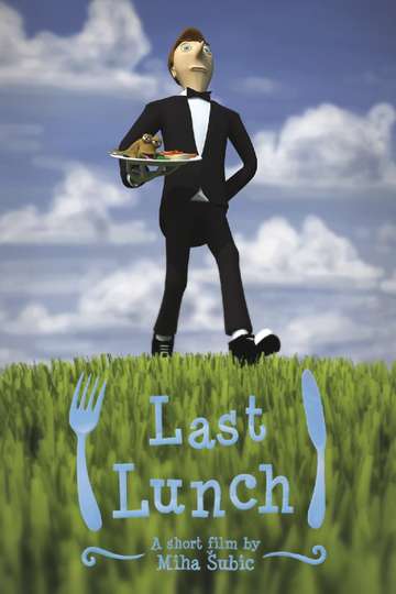Last Lunch - Movie | Moviefone