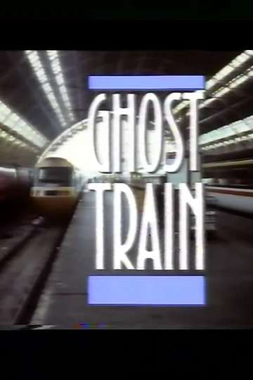 Ghost Train - Movie | Moviefone