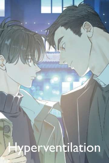 Hyperventilation (2017) - TV Show | Moviefone