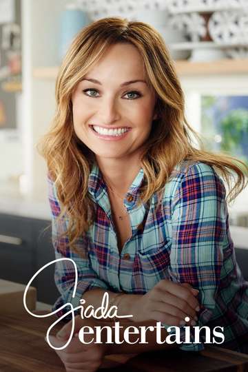 Giada Entertains - Where to Watch & Stream Online | Moviefone