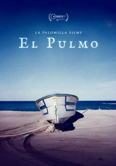 El Pulmo Streaming - Where to Watch Online | Moviefone