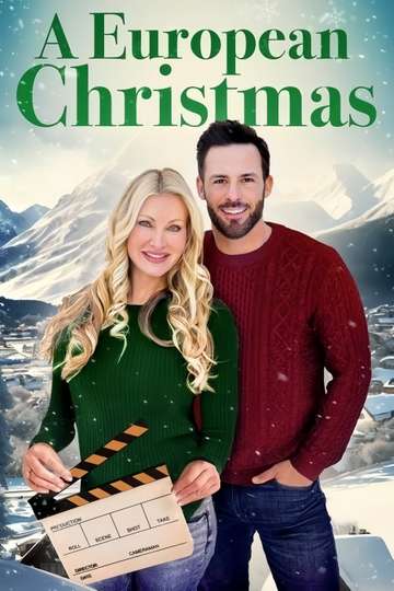 A European Christmas (2024) - Movie | Moviefone