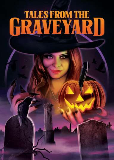 Tales From the Graveyard (2023) Full Cast & Crew | Moviefone