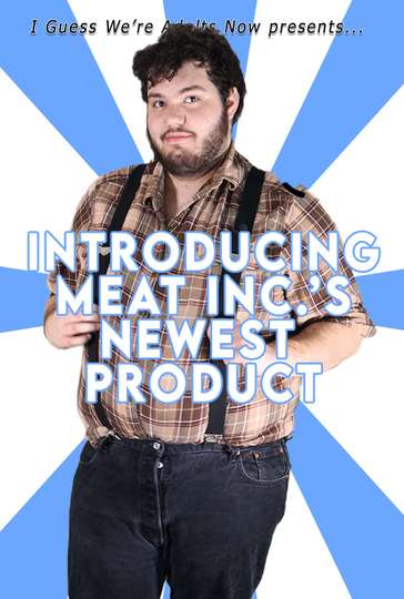 Introducing Meat Inc.'s Newest Product! (2023) - Movie | Moviefone