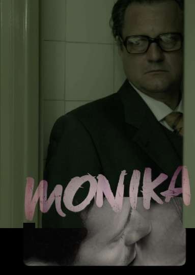 MONIKA - Where to Watch | Moviefone