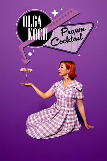 Olga Koch: Prawn Cocktail - Movie | Moviefone