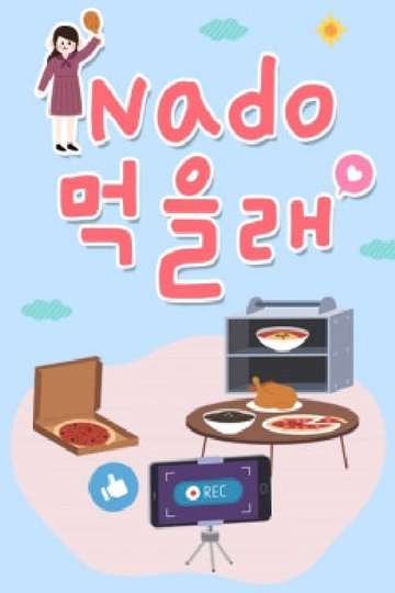 Nado 먹을래 Seasons Guide | Moviefone