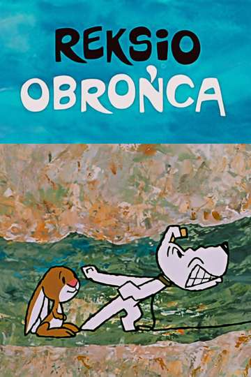 Rex The Defender - Where to Watch | Moviefone