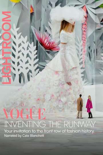 VOGUE: Inventing the Runway - Movie | Moviefone