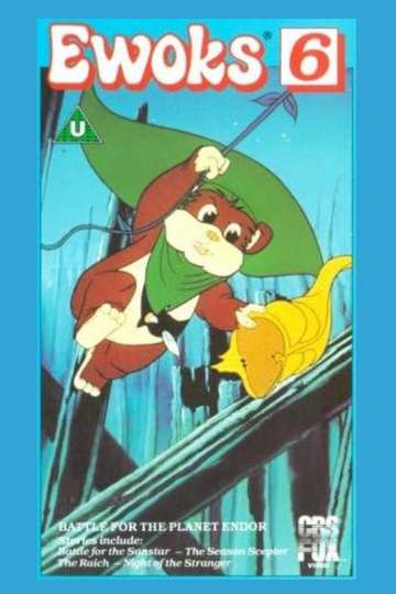 Ewoks 6: Battle for the Planet Endor Full Cast & Crew | Moviefone