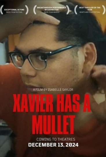 Xavier has a Mullet THE FINALE - Movie | Moviefone
