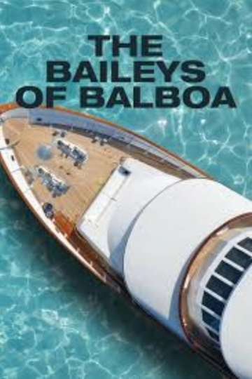 The Baileys of Balboa - All Seasons Guide | Moviefone
