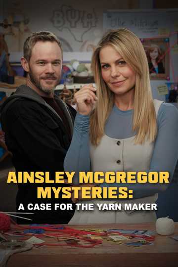 The Ainsley McGregor Mysteries: A Case for the Winemaker (2024) Full Cast & Crew | Moviefone
