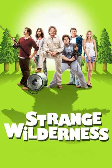 Strange Wilderness (2008) - Movie | Moviefone