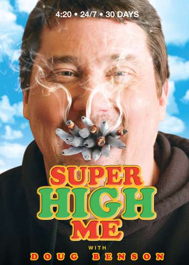 Super High Me (2007) Stream and Watch Online | Moviefone