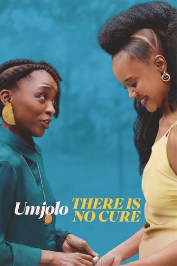 Umjolo: There Is No Cure (2025) - Movie | Moviefone