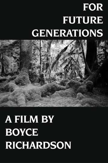 For Future Generations - Where to Watch | Moviefone